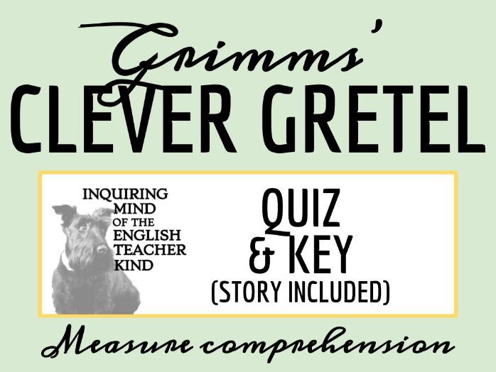 "Clever Gretel" by the Brothers Grimm Quiz and Close Reading Bundle ...
