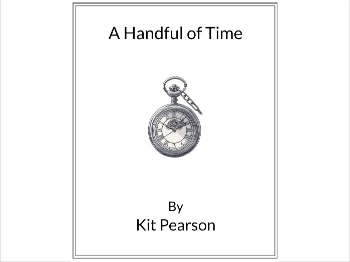 A Handful of Time by Kit Pearson - (Lesson Plan) | Teaching Resources