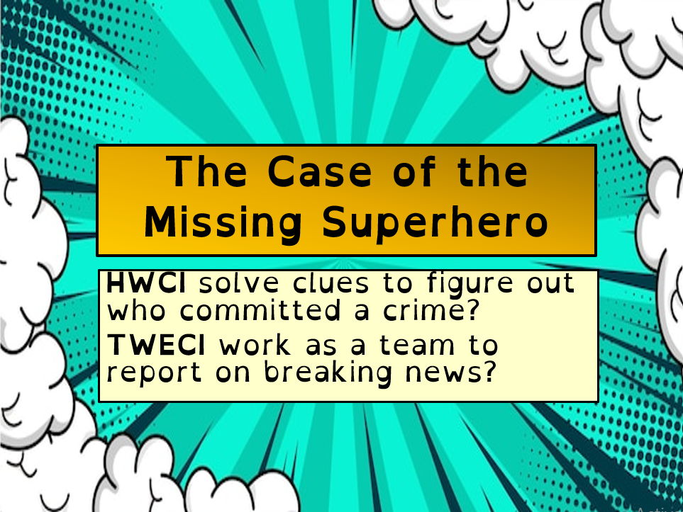 The Case of the Missing Superhero (mystery) | Teaching Resources