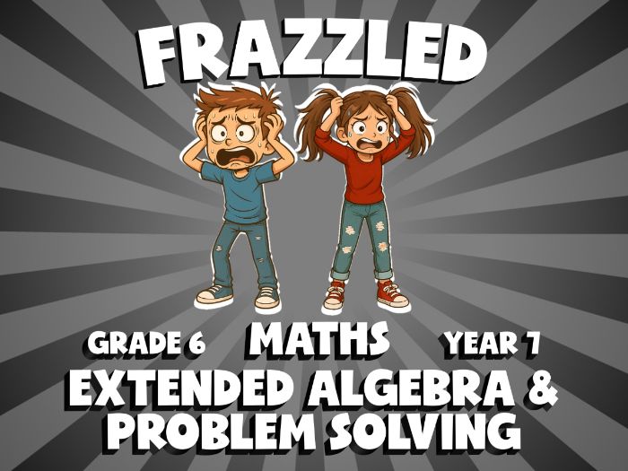 Extended Algebra & Problem Solving FRAZZLED Maths Game | No-Prep Year 7 ...