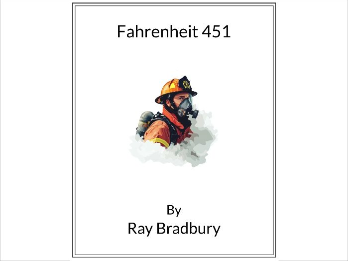Fahrenheit 451 by Ray Bradbury * (Lesson Plan) | Teaching Resources