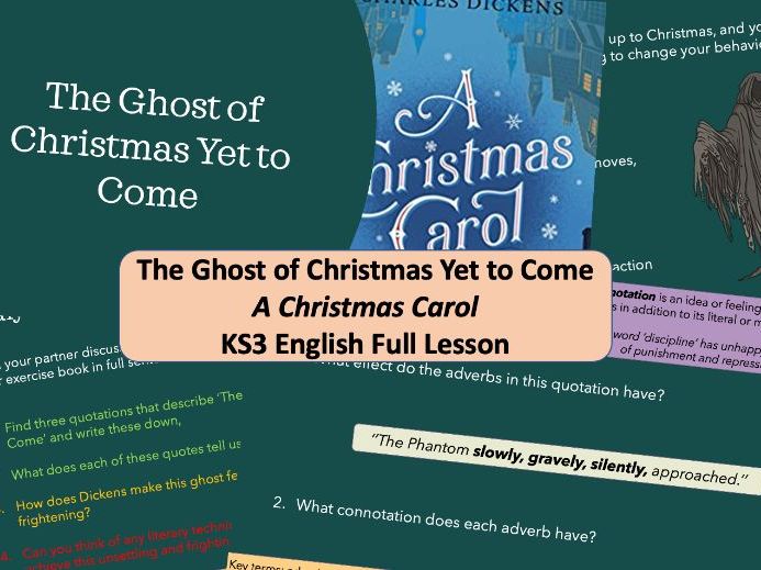 A Christmas Carol - The Ghost of Christmas Yet to Come | Teaching Resources