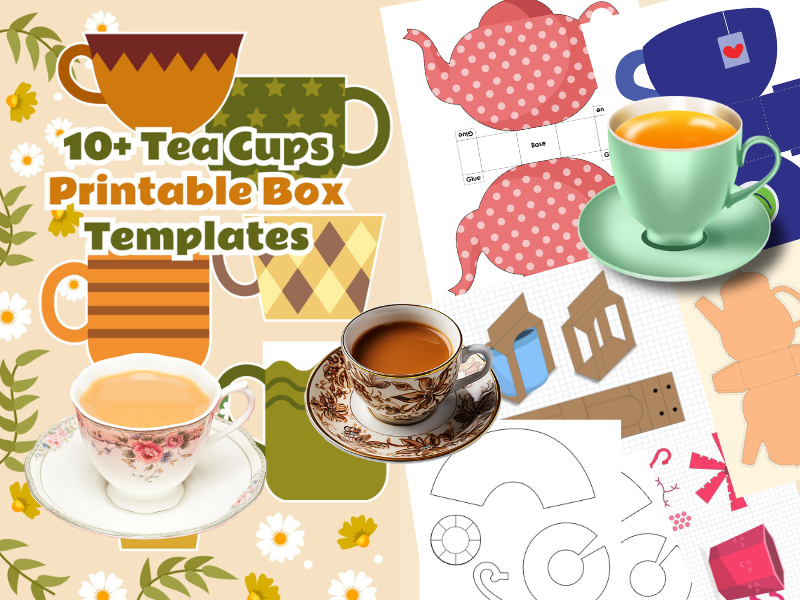 Tea Cups Printable Box Templates – Cute & Creative DIY Paper Boxes for ...