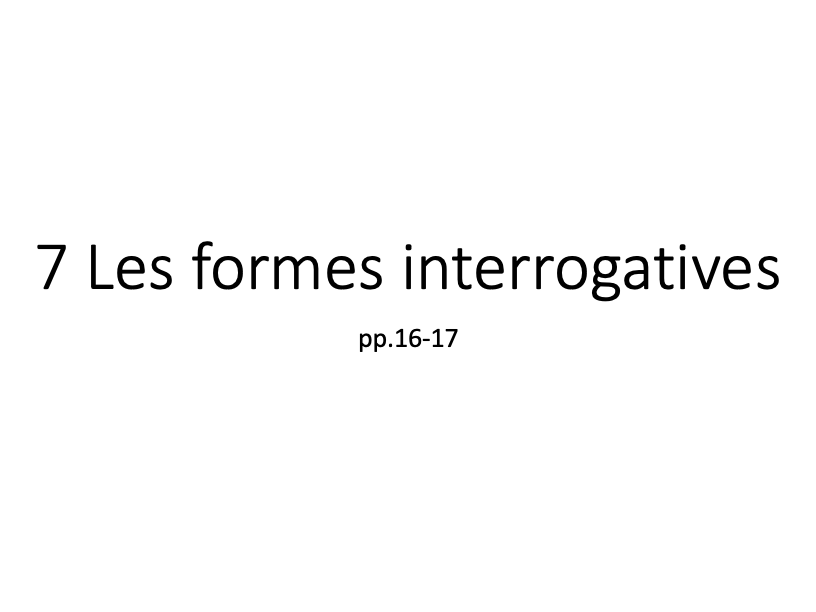 PPT for Heinemann A Level Answers 7. Les formes interrogatives ...