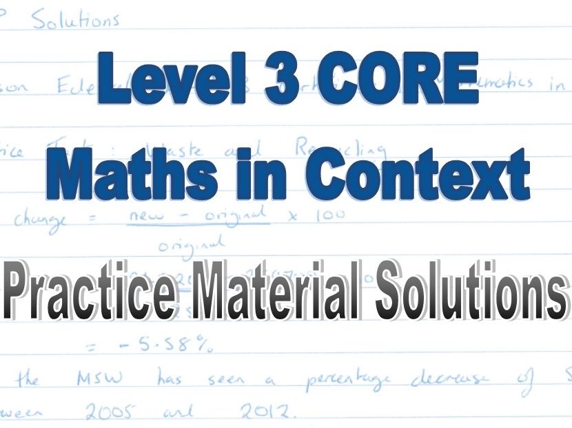 Level 3 CORE Maths in Context Solutions to Practice Materials (Edexcel ...
