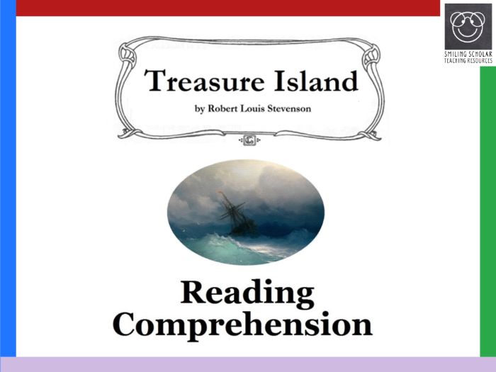 Reading Comprehension: Treasure Island by Robert Louis Stevenson ...
