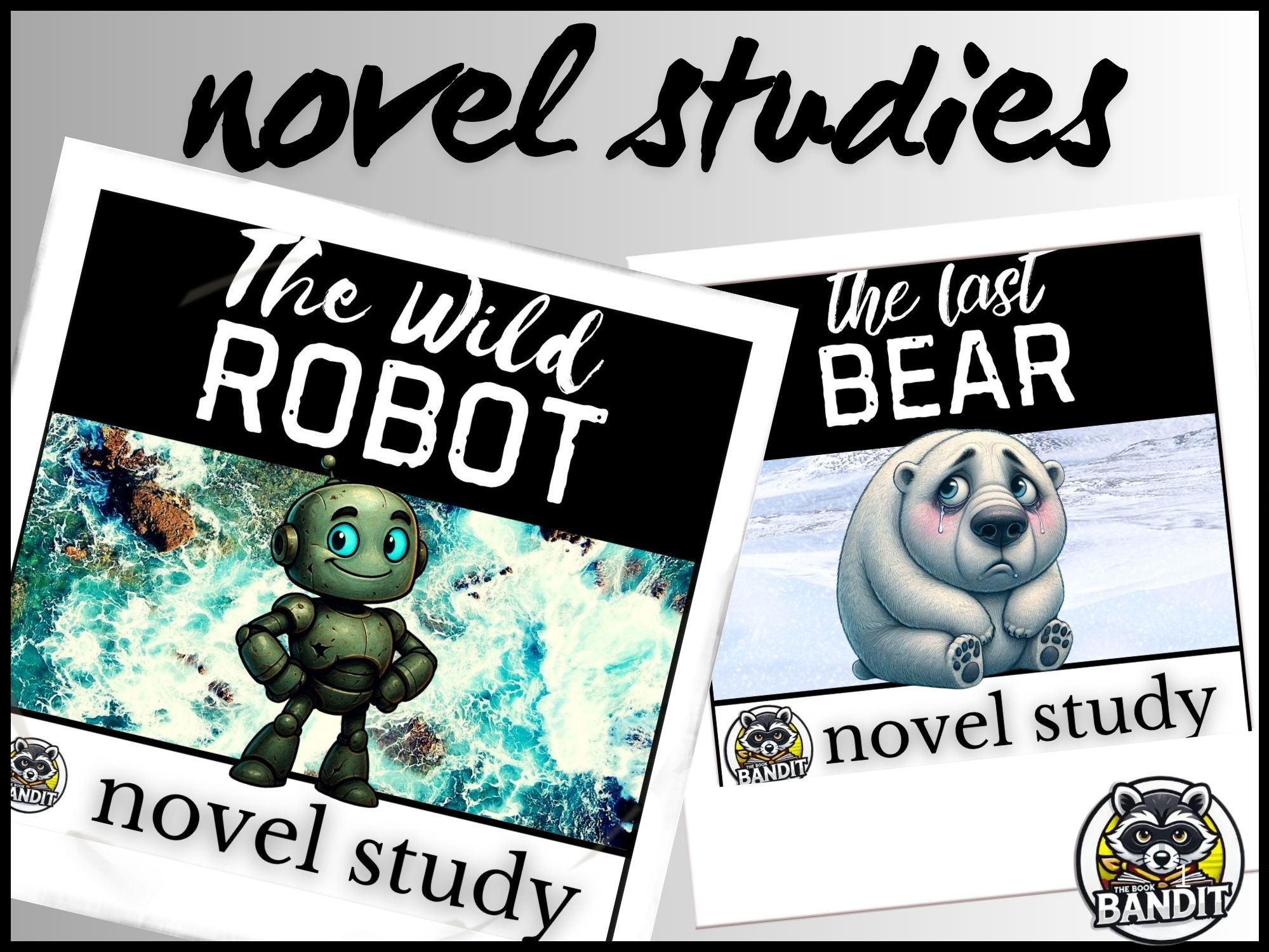 THE WILD ROBOT and THE LAST BEAR Novel Studies | Teaching Resources