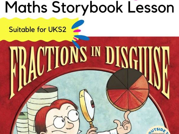 Fractions in Disguise - Maths Storybook Lesson UKS2 | Teaching Resources
