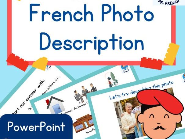 GCSE French Photo Description. Décrire une photo. PowerPoint lesson and ...