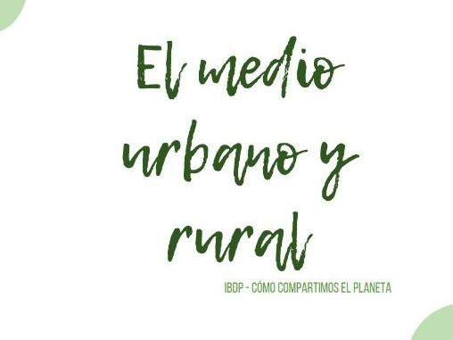 Lengua B Español: El medio urbano y rural - Spanish B | Teaching Resources