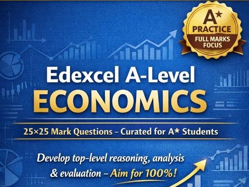 Edexcel A-Level Economics: 25×25 Mark Questions with Applications, Mark ...