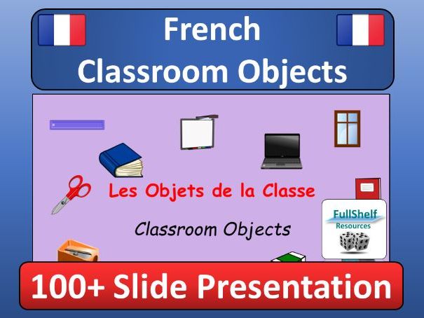 French Classroom Objects Presentation (Les Objets de la Classe ...