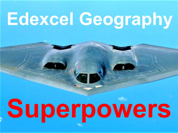 Superpowers Edexcel | Teaching Resources