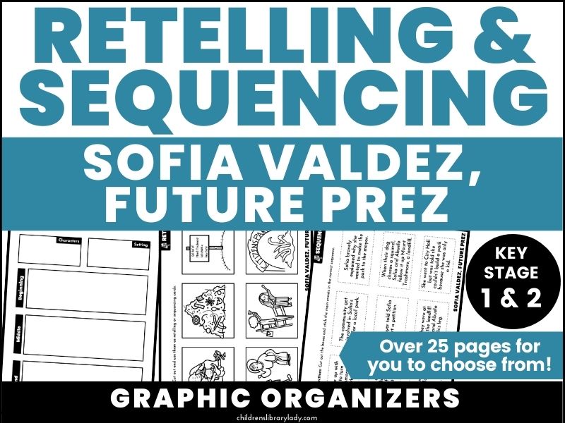 Sofia Valdez, Future Prez Retelling, Sequencing & Summarizing ...