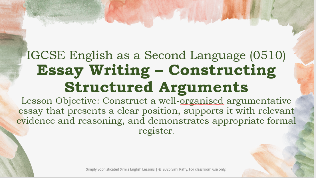 IGCSE ESL (0510) – Essay Writing: Structured Argument Lessons ...