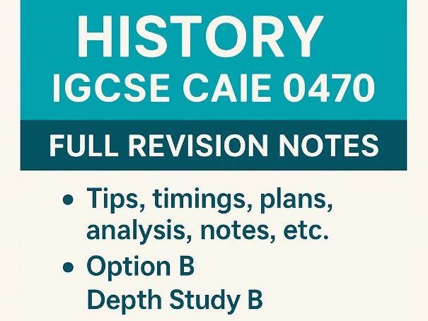 0470 CIE IGCSE History Notes | Teaching Resources