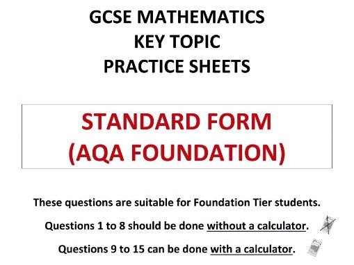 GCSE 9-1 Maths Exam Style Questions on Standard Form (AQA Foundation ... GCSE 9-1 Maths Exam Style Questions on Standard Form (AQA Foundation ...