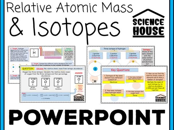 Isotopes and Relative Atomic Mass Calculations Lesson | Teaching Resources Isotopes and Relative Atomic Mass Calculations Lesson | Teaching Resources