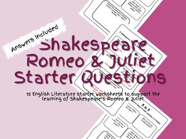 English Literature Shakespeare's Romeo and Juliet Starter Questions ...