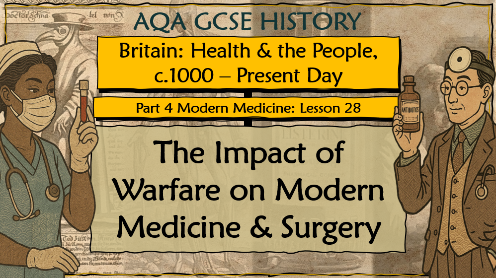 Impact of War on Medicine & Surgery - GCSE AQA - Medicine Health ...