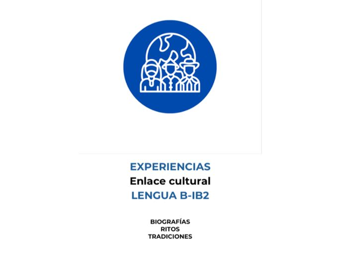 Spanish Cultural Link Experiences Language B IB2 | Teaching Resources