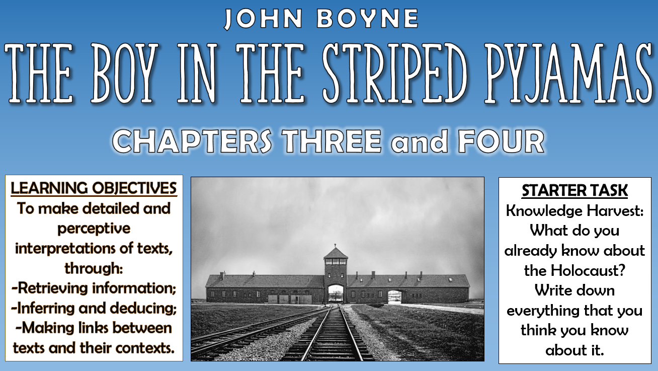 The Boy in the Striped Pyjamas - Chapters 3-4 - Double Lesson ...