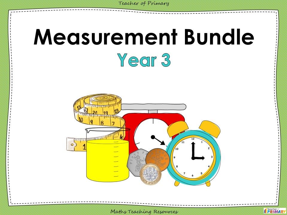 Year 3 Measurement Bundle Teaching Resources