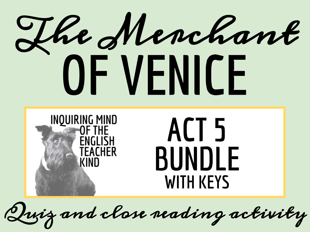 The Merchant of Venice Act 5 Quiz and Close Reading Bundle | Teaching ...