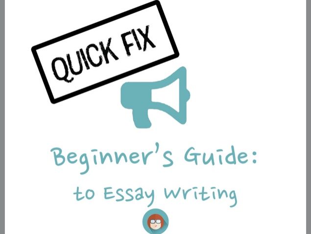Beginner s Guide To Essay Writing Teaching Resources Beginner s Guide To Essay Writing Teaching Resources