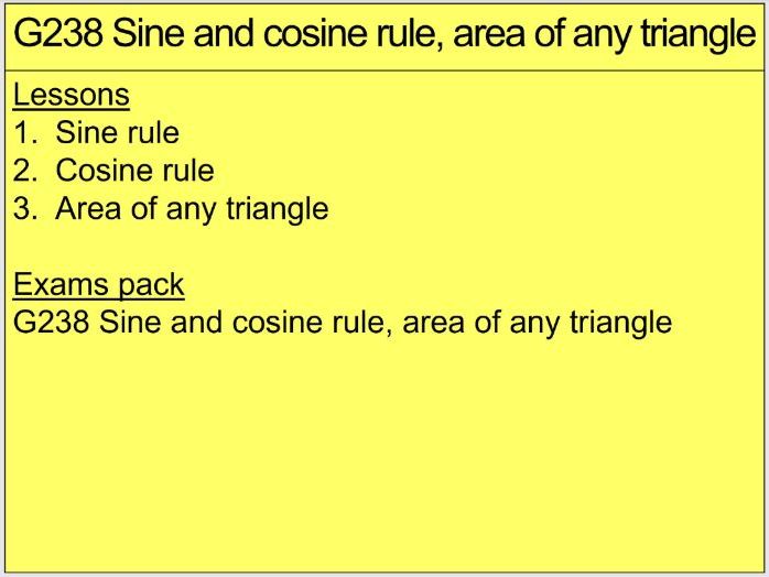G238 Sine and cosine rule, area of any triangle | Teaching Resources