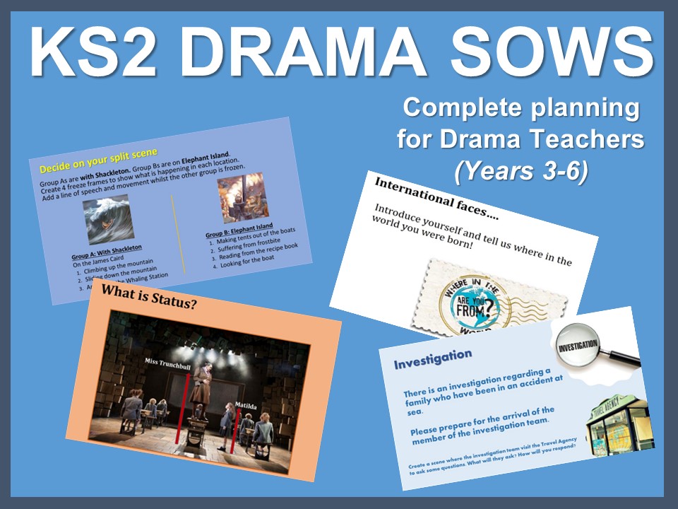 KS2 Complete schemes of work for DRAMA teachers (Years 3 to 6 ...