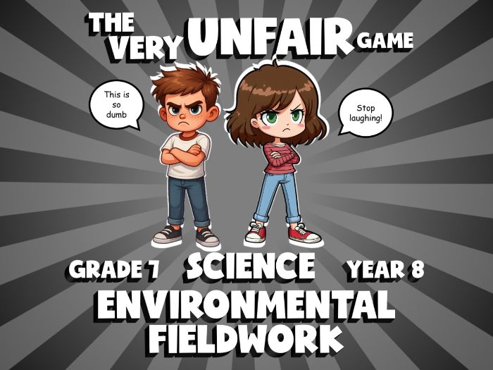 Environmental Fieldwork VERY UNFAIR GAME | No-Prep Year 8 Science ...