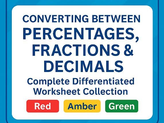 Converting Between Percentages, Fractions and Decimals (Differentiated ...