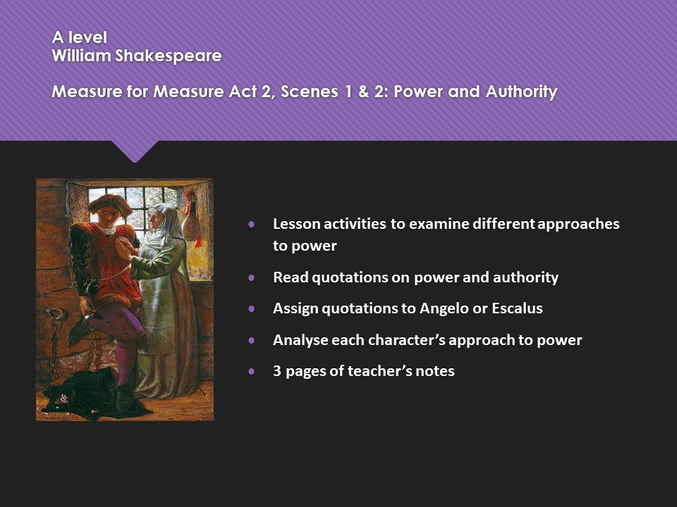 Measure for Measure Act 2, Scenes 1 & 2: Power and Authority | Teaching ...