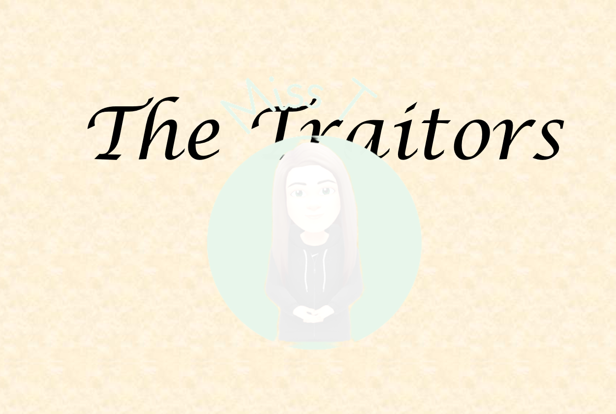 Traitors (Pupil Edition) | Teaching Resources