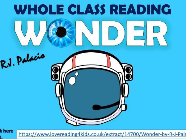 Wonder - Whole Class Reading Session! | Teaching Resources