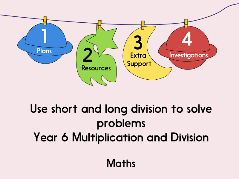 Use Short And Long Division To Solve Problems Year 6 Multiplication 
