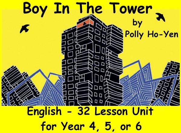 32 lessons – ‘Boy In The Tower’ by Polly Ho-Yen – Year 4/5/6 – English ...