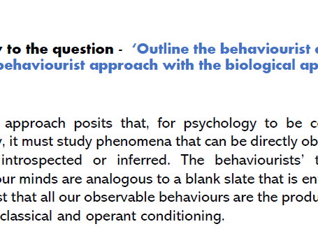 Exemplar essay - Compare the behaviorist and the biological approaches ...
