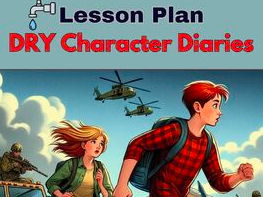Dry Character Diaries Lesson Plan | Teaching Resources