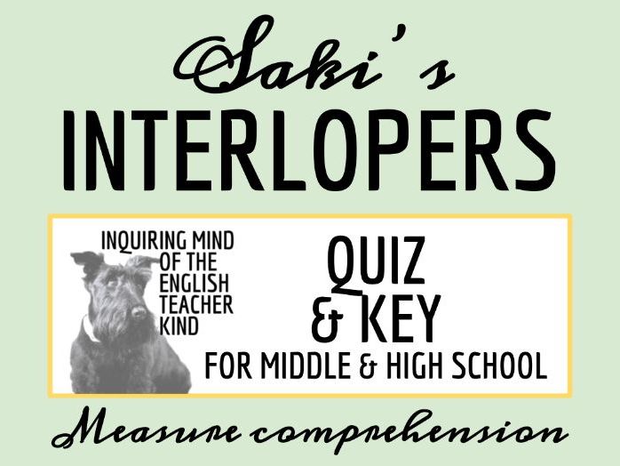 "The Interlopers" by Saki Quiz and Close Reading Bundle | Teaching ...