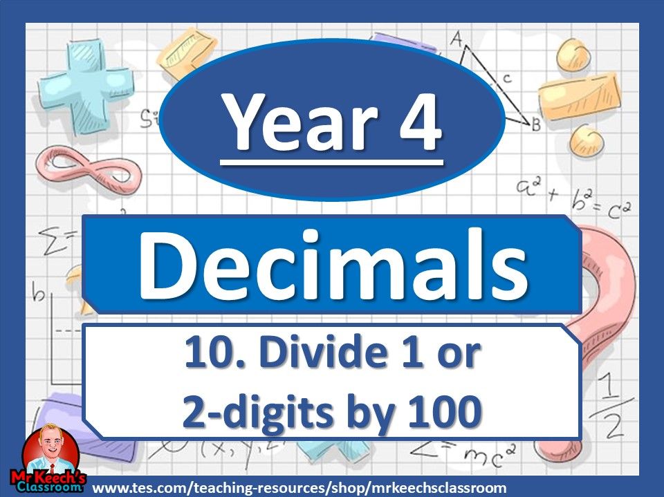 Year 4 Decimals Divide 1 Or 2 digits By 100 White Rose Maths