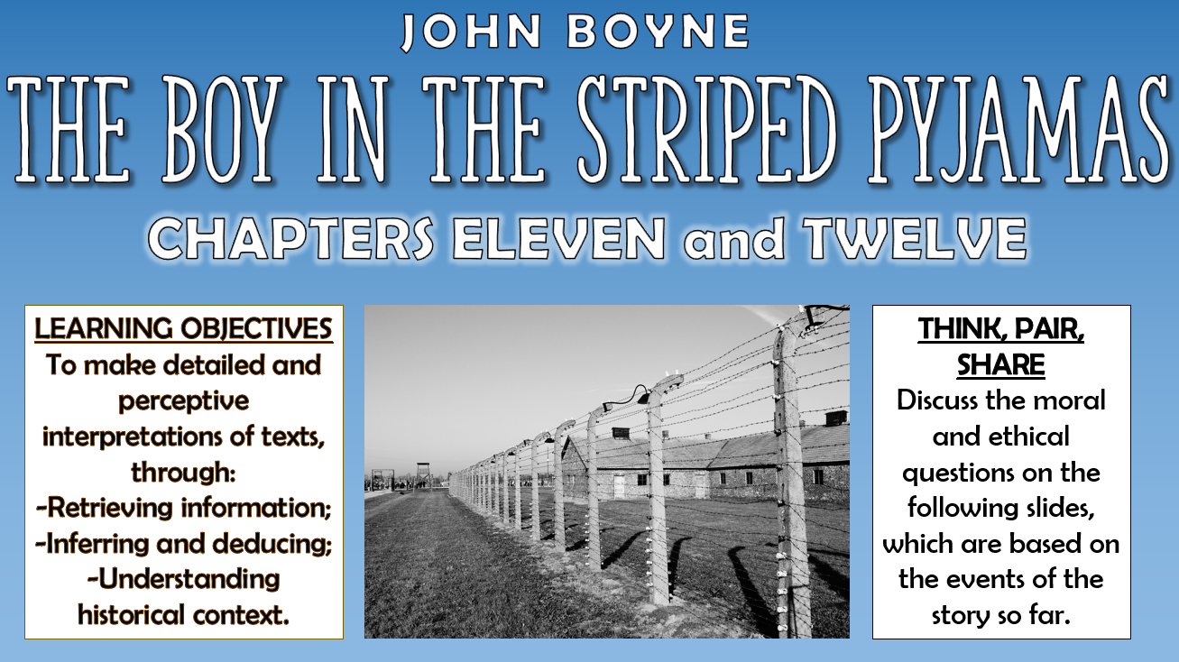 The Boy in the Striped Pyjamas - Chapters 11-12 - Double Lesson ...