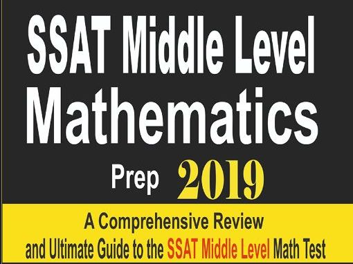 SSAT Middle Level Mathematics Prep 2019: A Comprehensive Review and ...