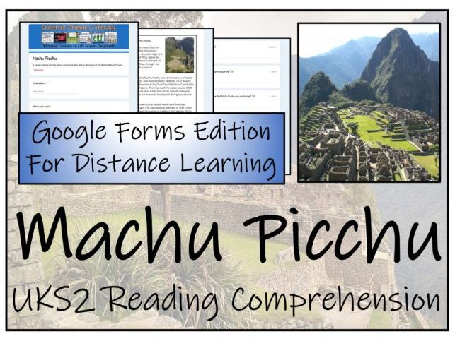 UKS2 Machu Picchu Reading Comprehension Activity | Digital & Print ...