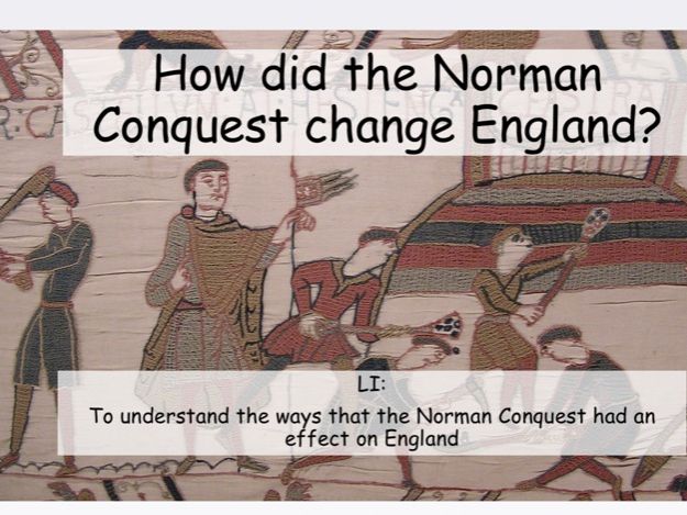 Did Normans change England? | Teaching Resources Did Normans change England? | Teaching Resources