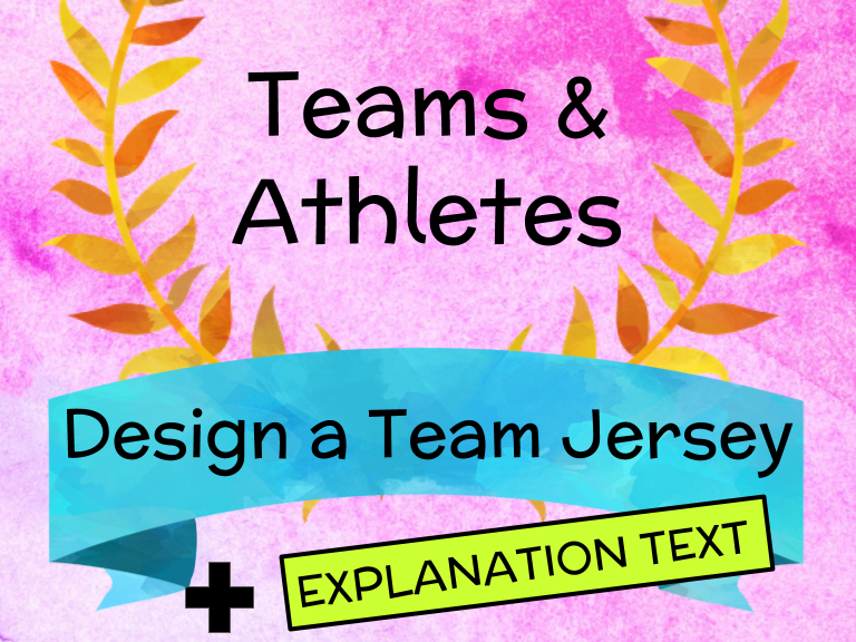 Teams & Athletes: Design a Team Jersey (with Explanation Text ...