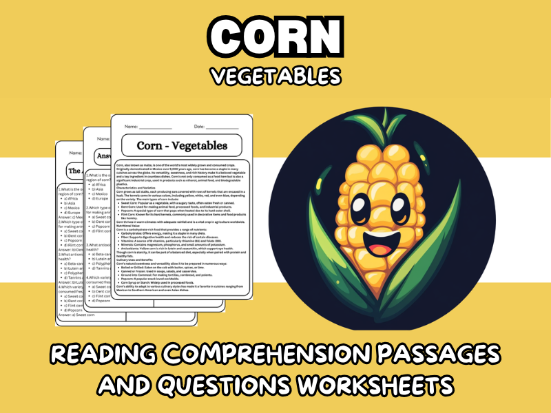Corn - Vegetables Reading Comprehension Passages and Questions ...
