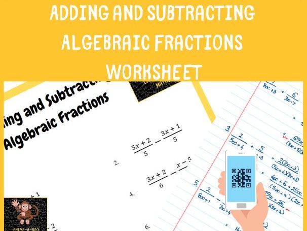 Adding And Subtracting Algebraic Fractions Worksheet Teaching Resources