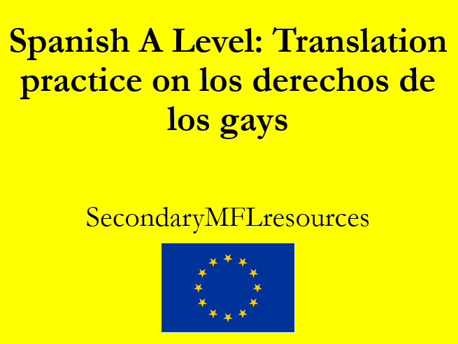 Spanish A Level los derechos de los gays: translations on gay rights ...